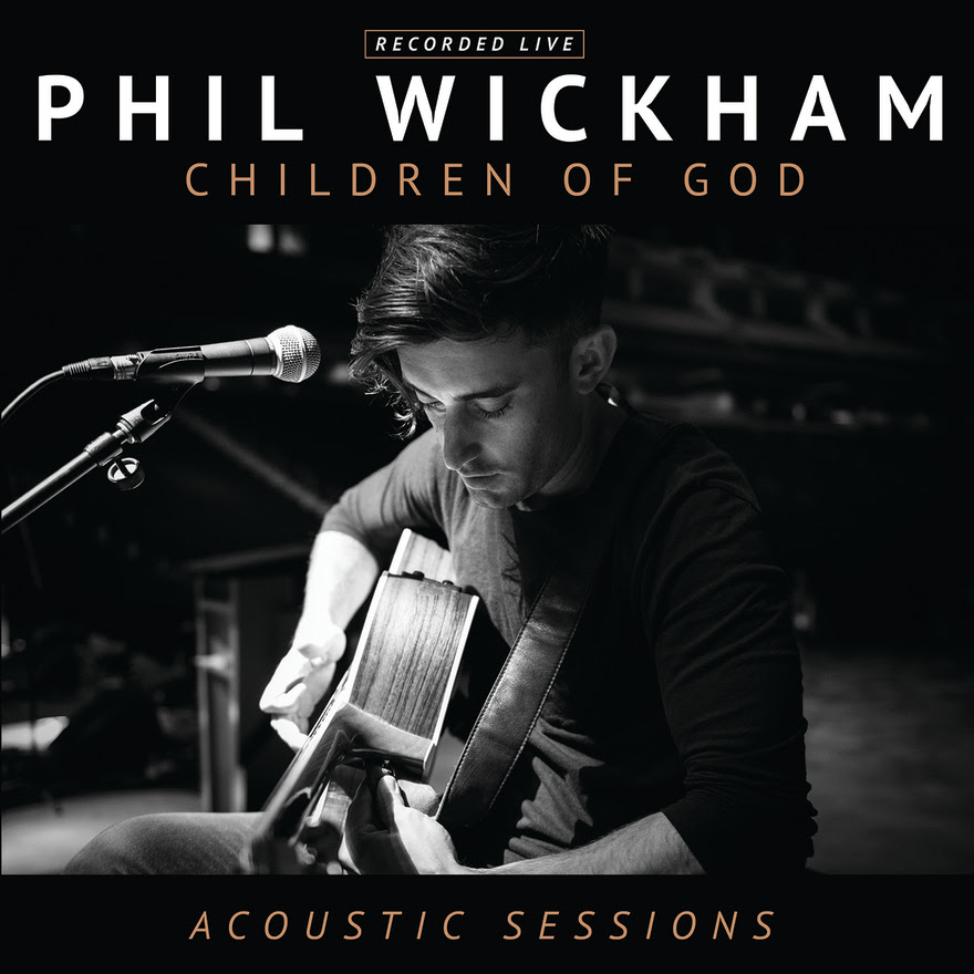 Phil Wickham Releases New Acoustic Album – MARKED MINISTRY
